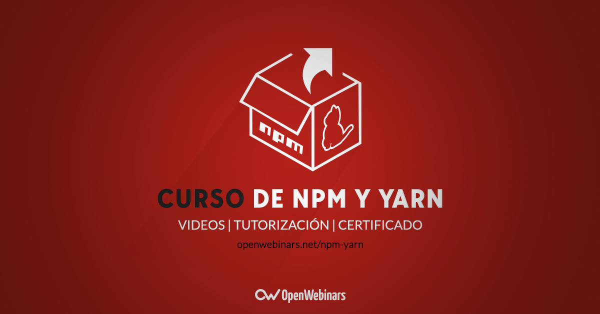 Curso NPM y YARN, gestión profesional de dependencias | OpenWebinars