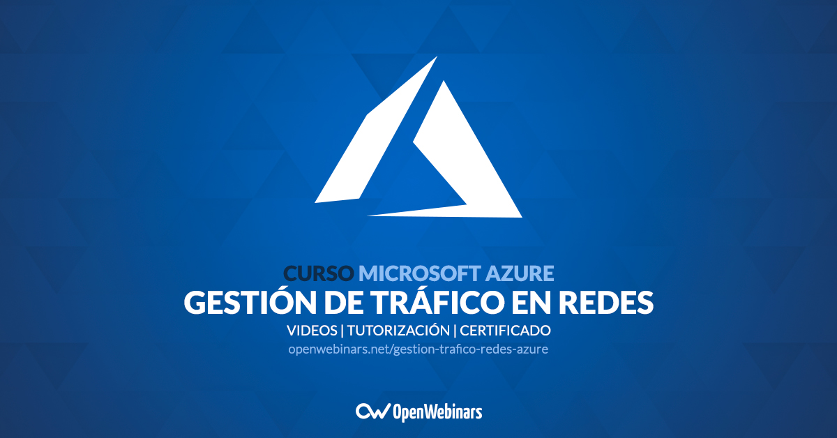 Curso de gestión de tráfico en redes con Azure | OpenWebinars