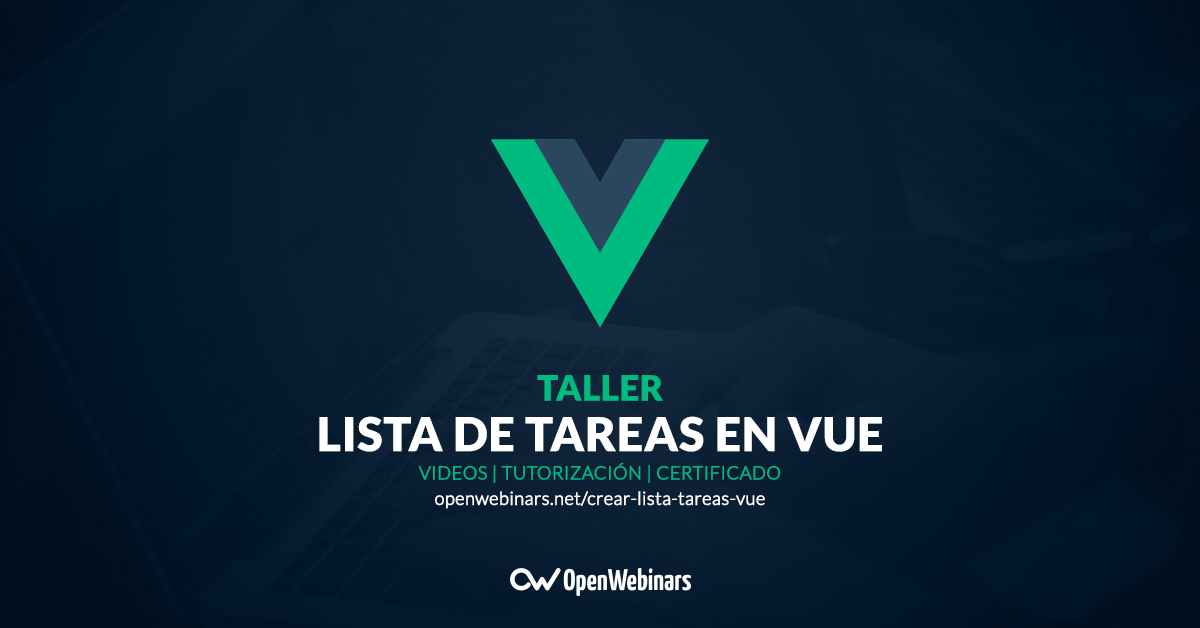 Crea una lista de tareas con Vue.JS | OpenWebinars