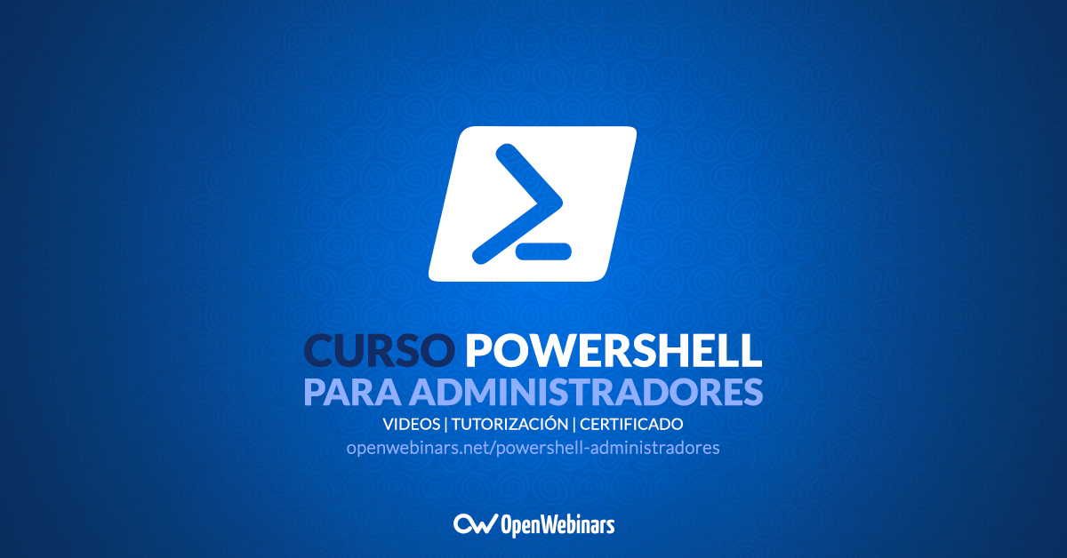 Curso de PowerShell para administradores | OpenWebinars