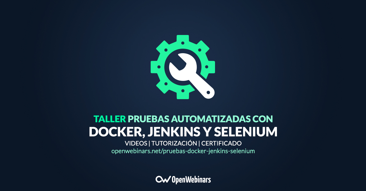Infraestructuras automatizadas para pruebas con Docker, Jenkins y ...