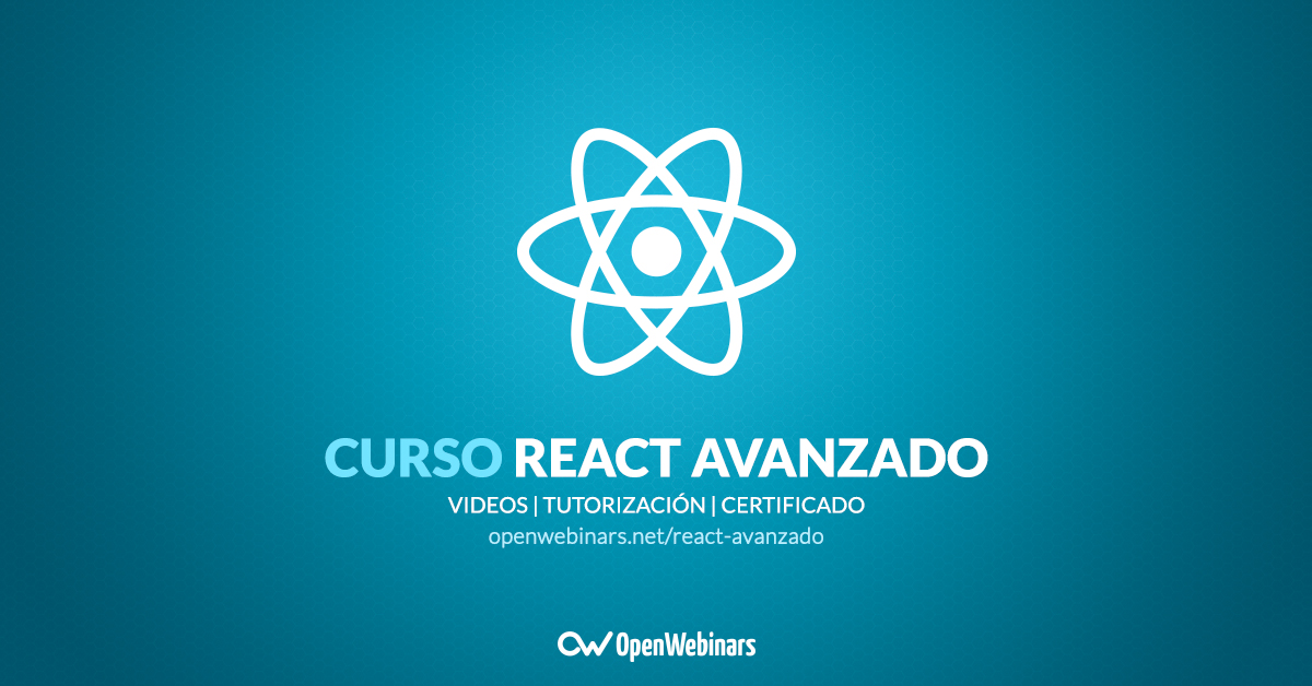 Curso de React avanzado | OpenWebinars.net
