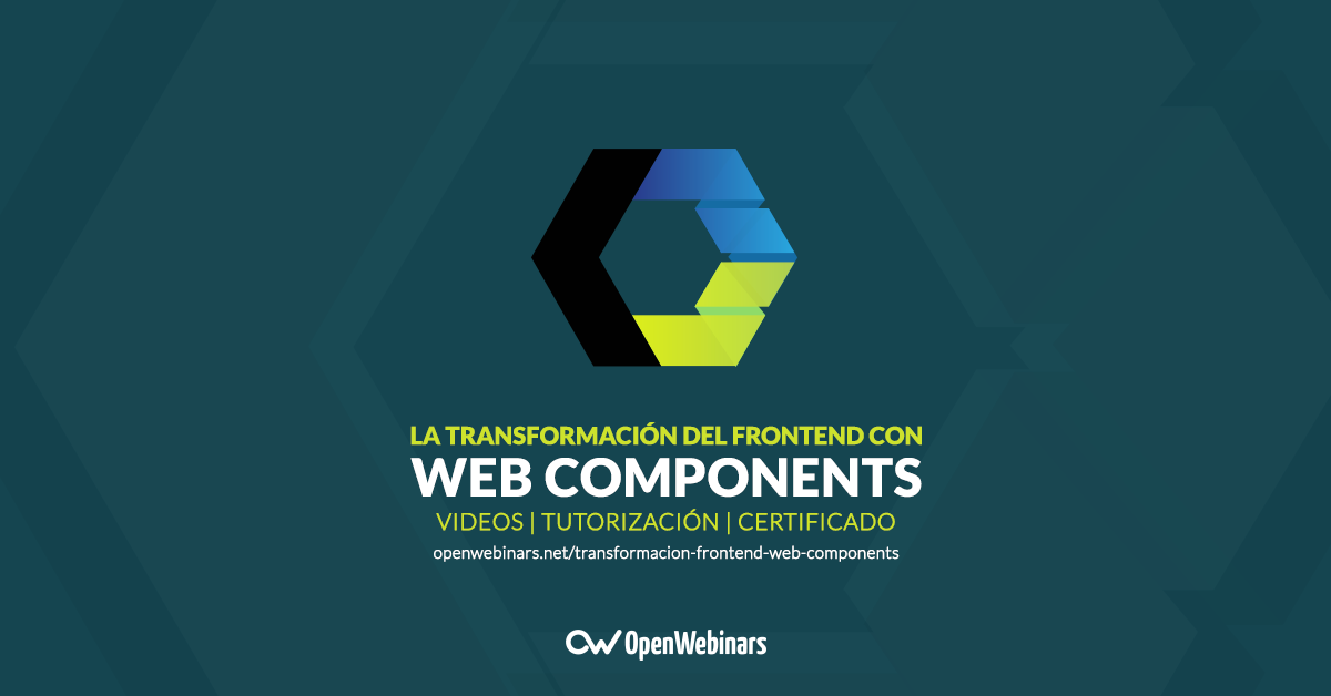 La transformación del frontend con Web Components | OpenWebinars