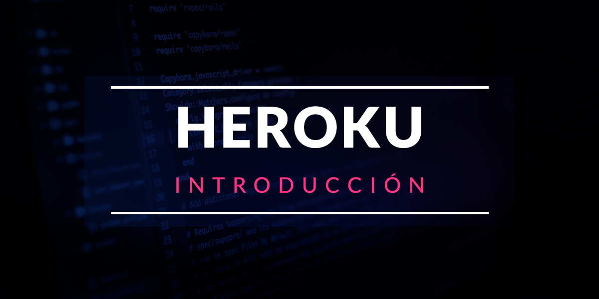 Introducción a Heroku | OpenWebinars