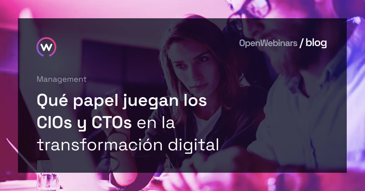 Qué papel juegan los CIOs y CTOs en la transformación digital ...