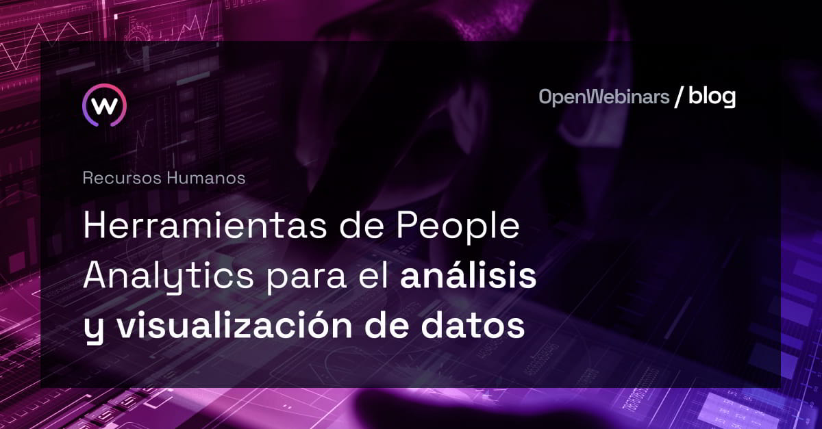 Herramientas de People Analytics para análisis de datos | OpenWebinars