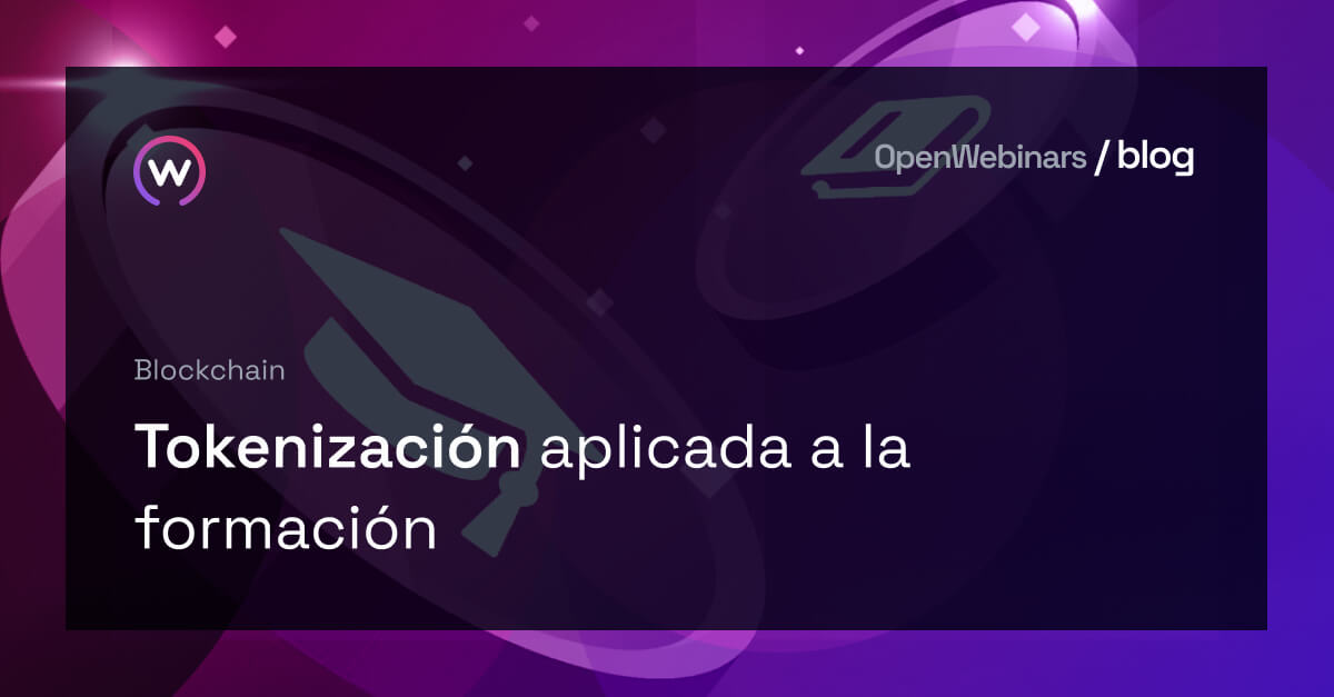 Tokenización aplicada a la formación | OpenWebinars