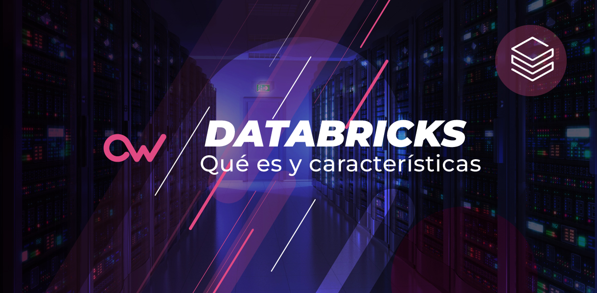 Databricks: Qué es y características | OpenWebinars