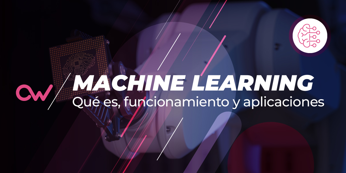 Machine Learning: Qué es, funcionamiento y aplicaciones | OpenWebinars