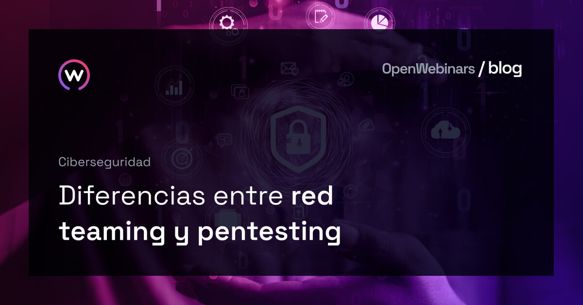 Diferencias entre red teaming y pentesting | OpenWebinars