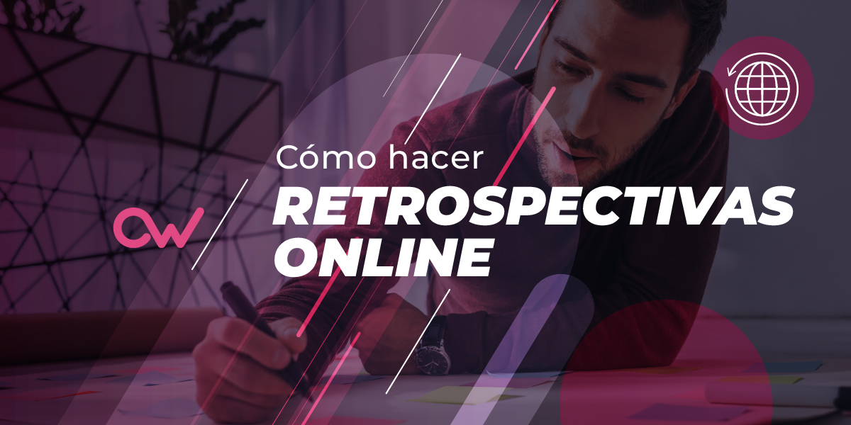 Cómo hacer retrospectivas online | OpenWebinars